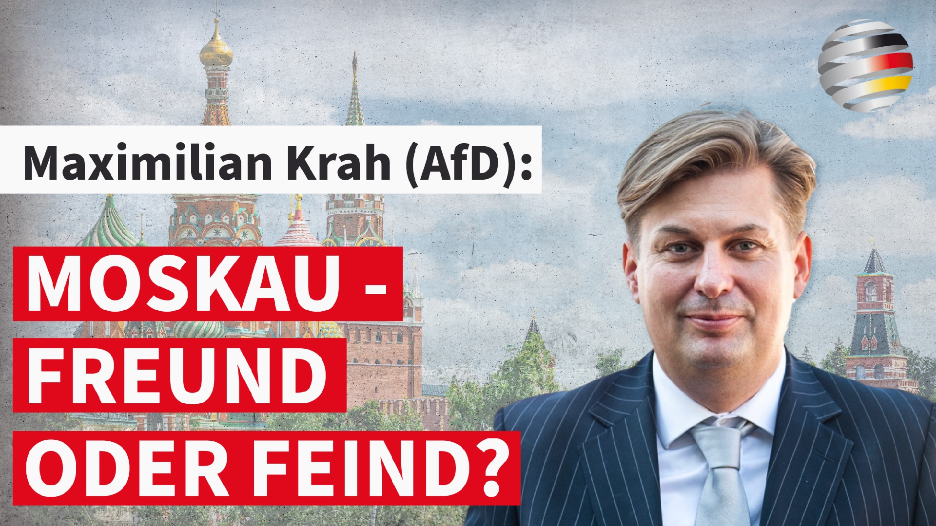 Moskau - Freund oder Feind? | Maximilian Krah (AfD) - Deutschland-Kurier