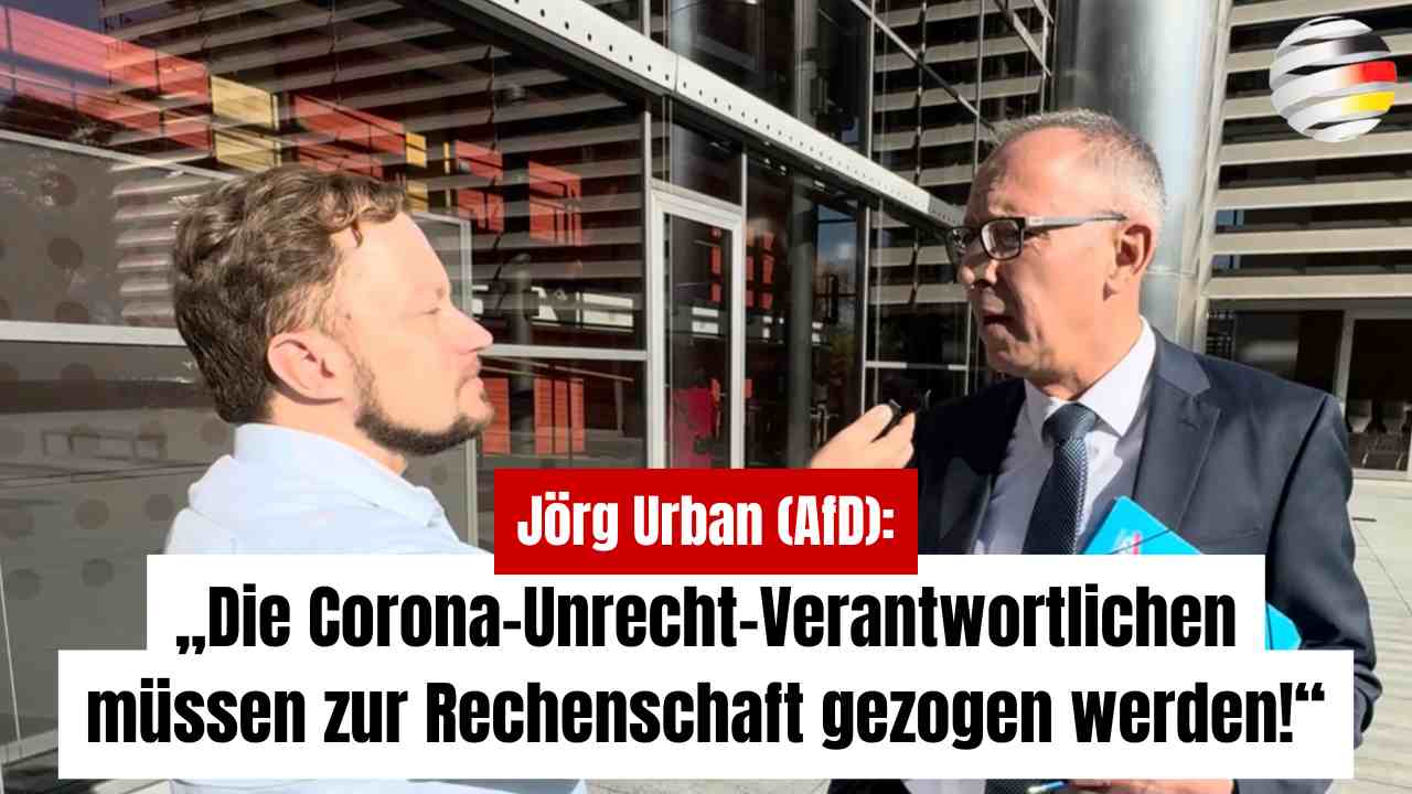 Jörg Urban (AfD): „Die Corona-Unrecht-Verantwortlichen müssen zur ...